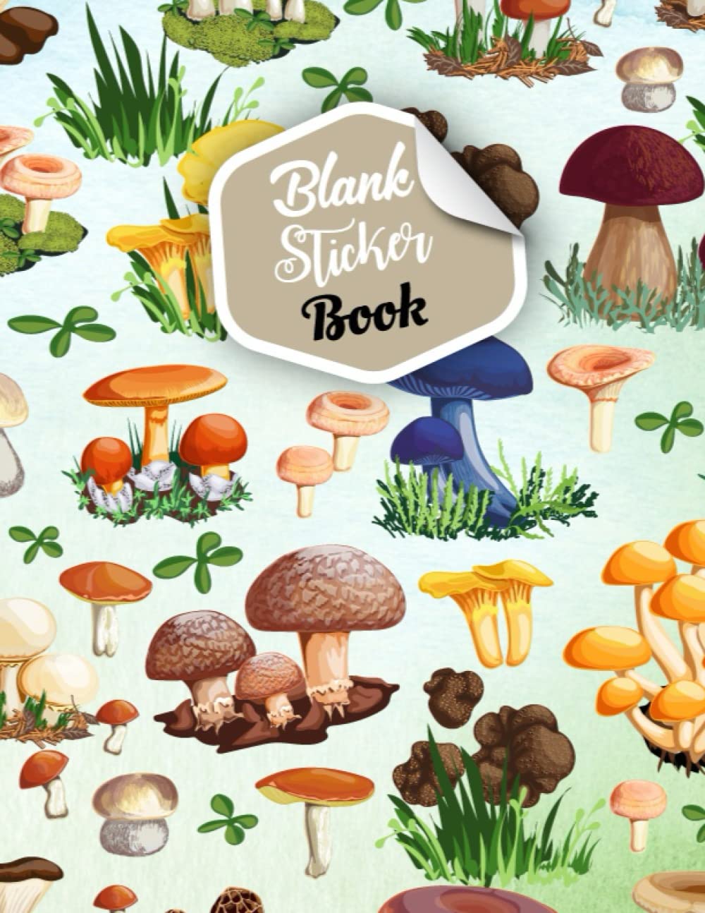 Blank Sticker Book: Mashroom Blank Sticker Book for Boy Collection. 110 ...