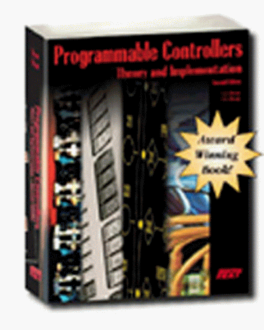 Programmable Controllers: Theory and Implementation: L. A. Bryan ...