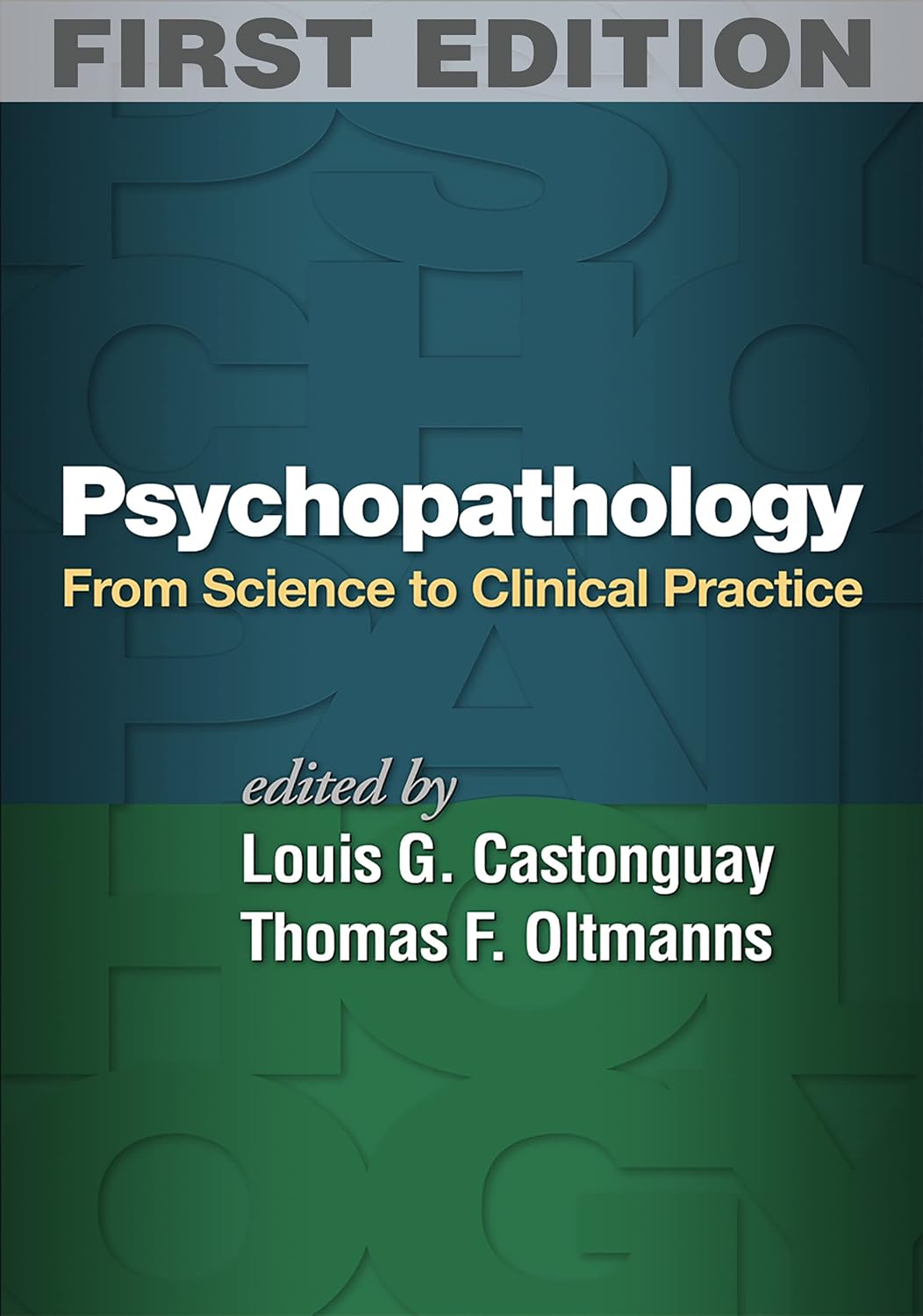 Psychopathology: From Science to Clinical Practice: 9781462508037 ...