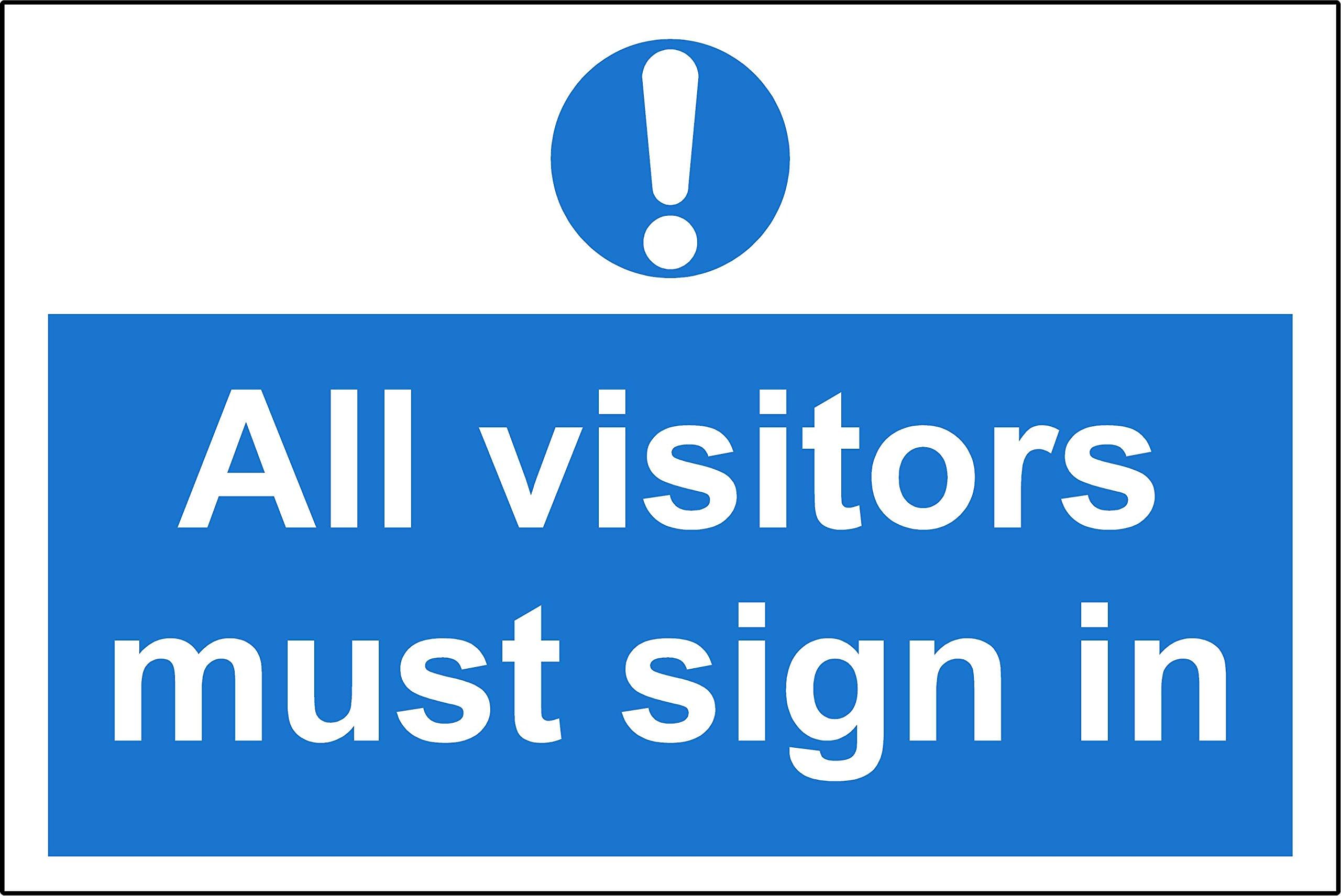 All visitors must report to reception safety sign - 1.2mm rigid plastic ...