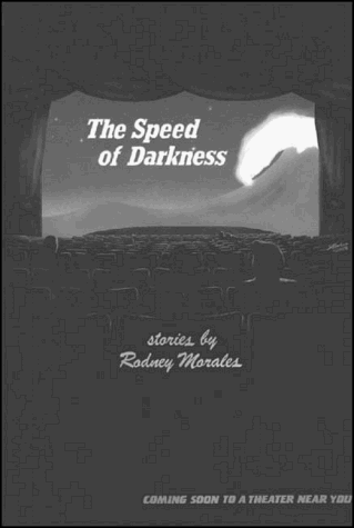 The Speed of Darkness: Morales, Rodney: 9780910043168: Amazon.com: Books