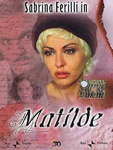 Matilde: Amazon.co.uk: Ferilli, Panariello, Manfredi Luca: DVD & Blu-ray