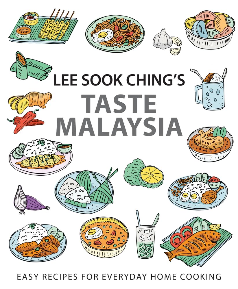 Lee Sook Ching’s Taste Malaysia: Easy Recipes for Everyday Home Cooking ...