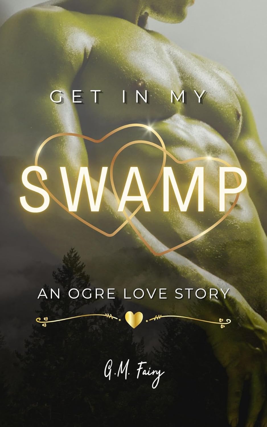 Amazon.com: Get In My Swamp: An Ogre Love Story eBook : Fairy, G.M ...