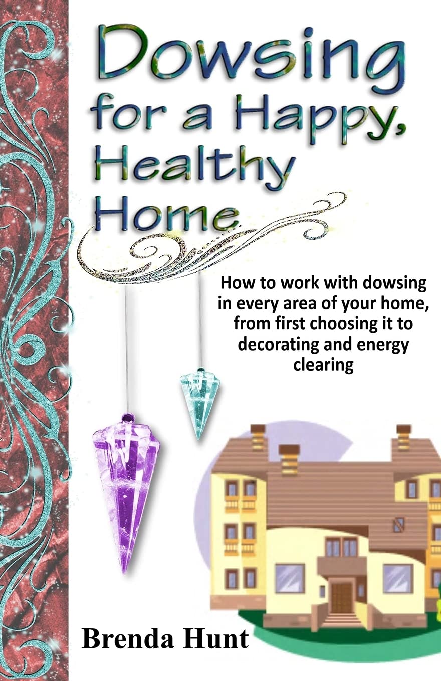 Amazon.com: Dowsing for a Healthy, Happy Home: Improving the health of ...