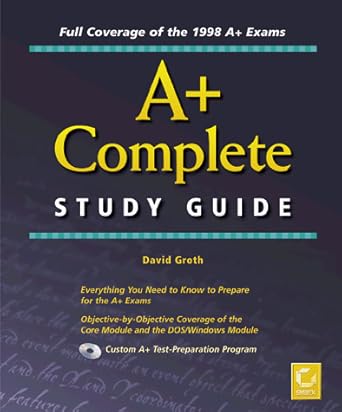 A+ Complete Study Guide: Amazon.co.uk: Groth, David: Books