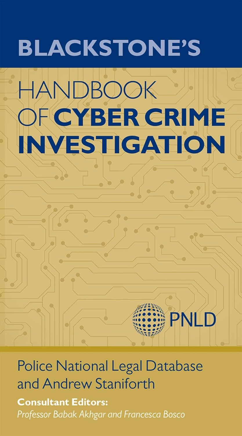 Blackstone's Handbook of Cyber Crime Investigation: Staniforth, Andrew ...