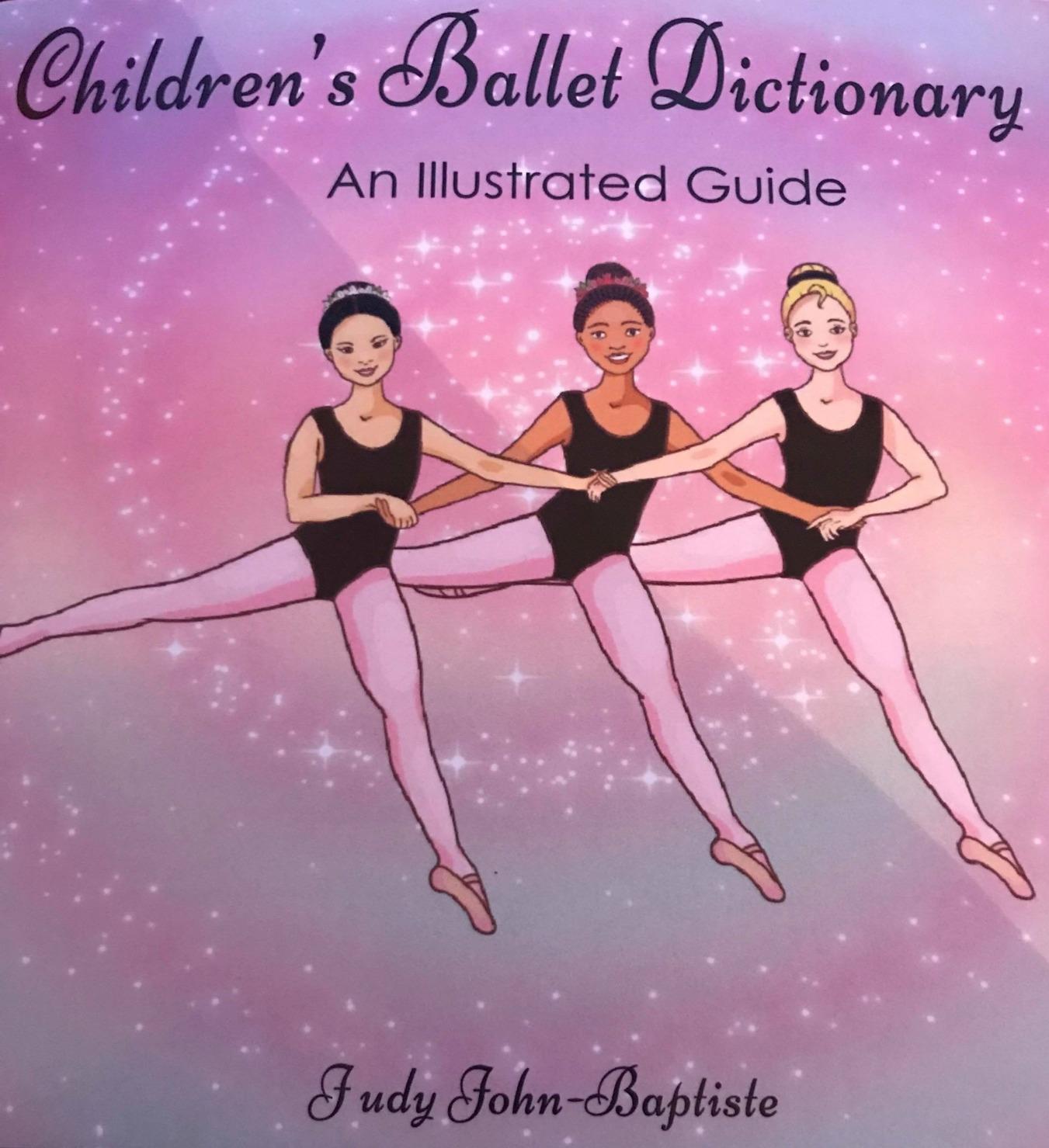 Children's Ballet Dictionary An Illustrated Guide: Ballet dictionary ...
