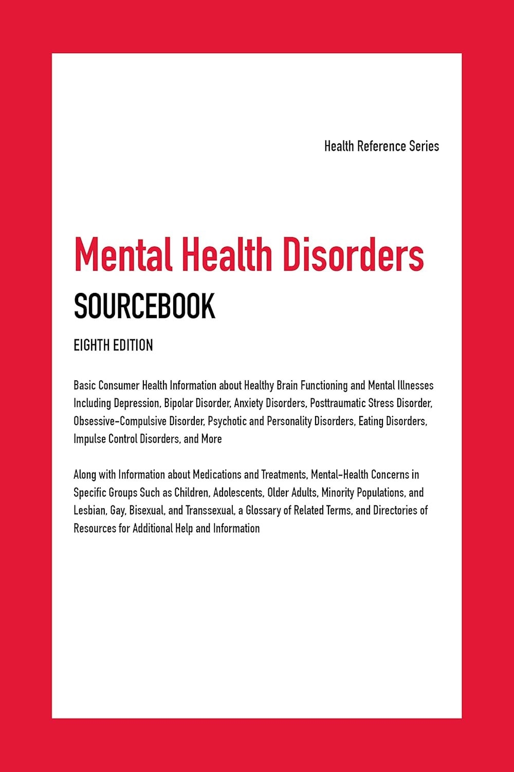 Mental Health Disorders Sourcebook, 8th Edition (Health Reference ...