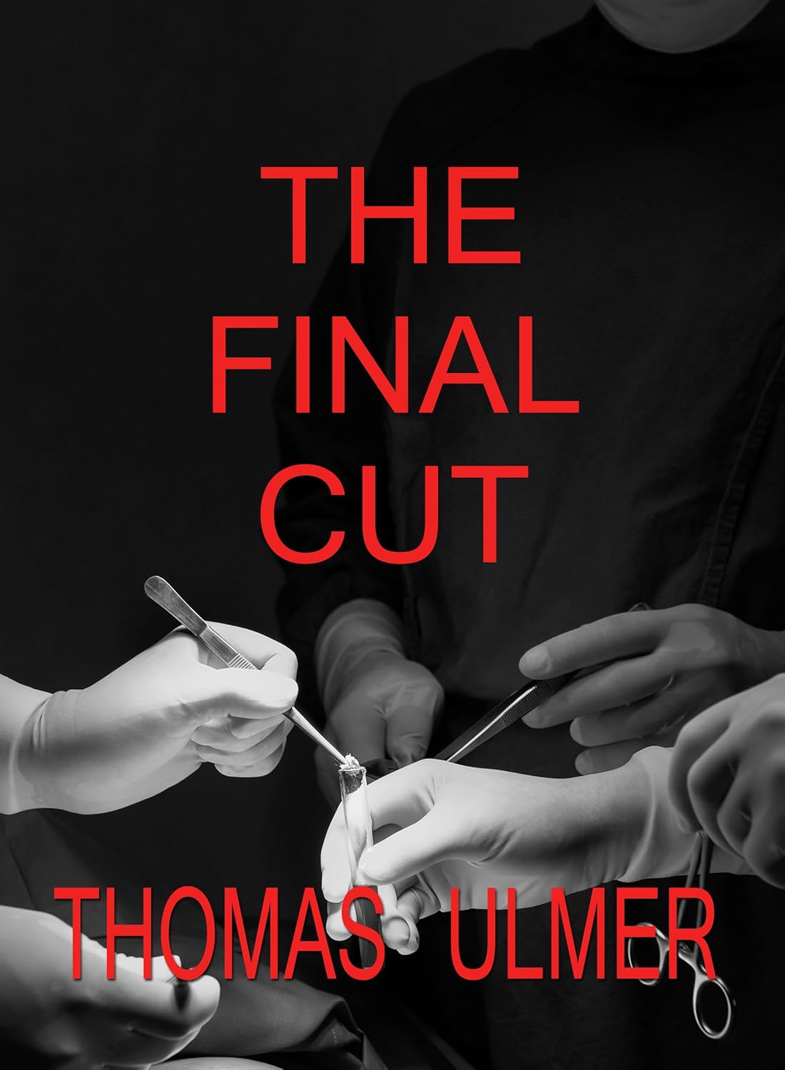 Amazon.com: The Final Cut eBook : Ulmer, Thomas, Malinger, Christopher ...