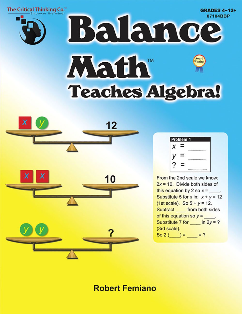 Balance Math Teaches Algebra Workbook - Sharpening Critical Thinking ...