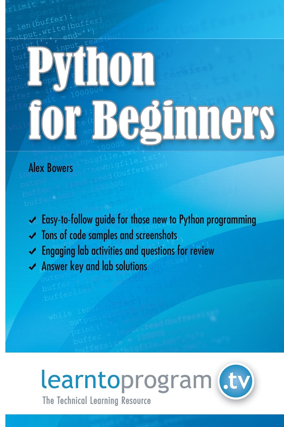 Python for Beginners: Bowers, Mr Alex: 9780988842977: Amazon.com: Books