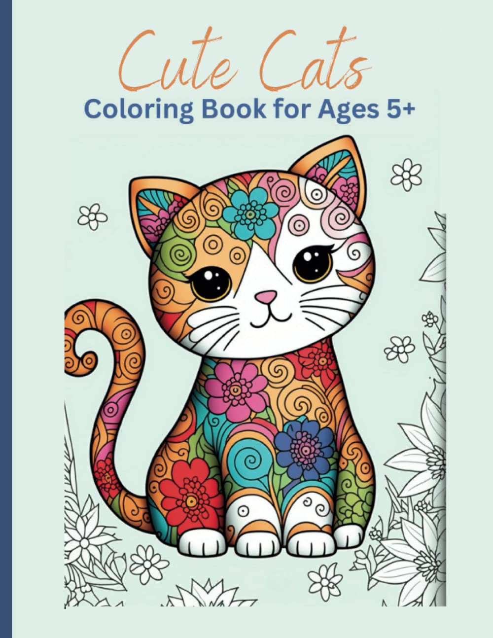 Cute Cats Coloring Book for Ages 5 and Above. | 24 Different Adorable ...
