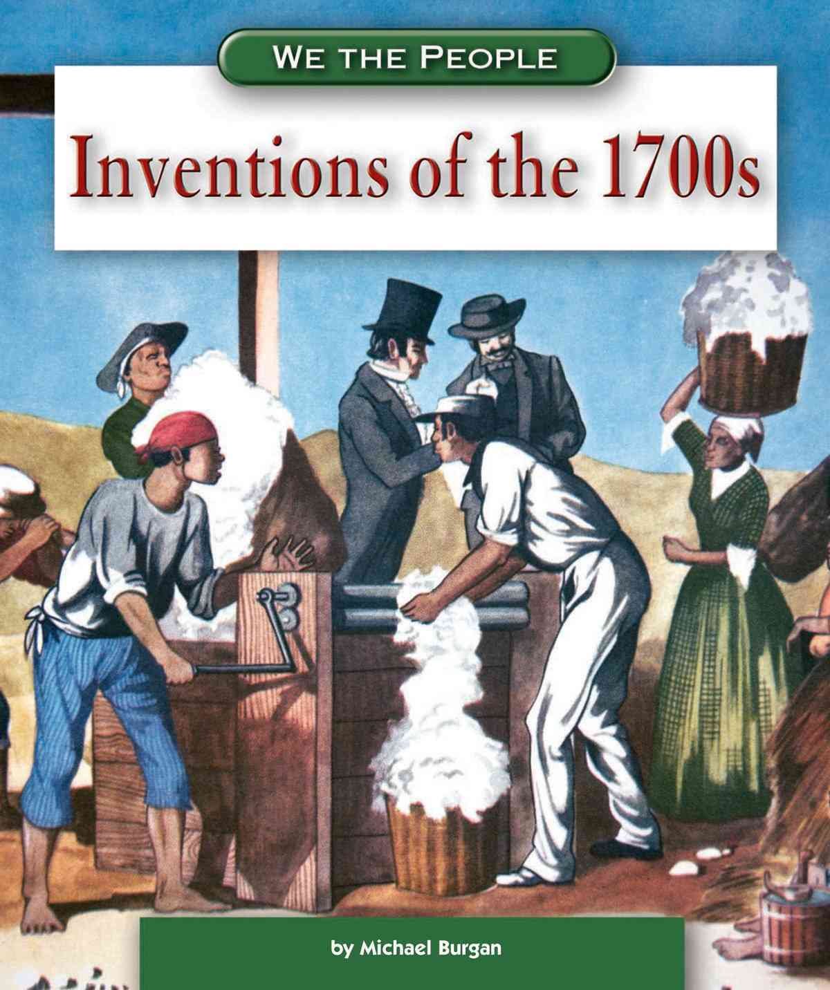 Inventions of the 1700s (We the People): Burgan, Michael: 9780756536381 ...
