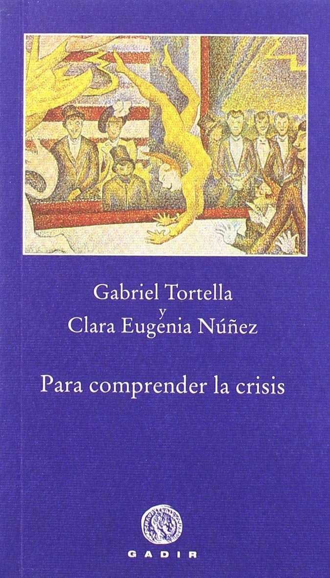 Para comprender la crisis: Tortella, Gabriel: 9788496974418: Amazon.com ...