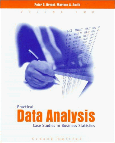 Practical Data Analysis Volume II: Bryant, Peter G., Smith, Marlene A ...