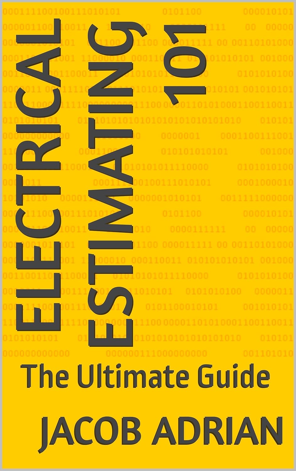 Amazon.com: Electrical Estimating 101: The Ultimate Guide eBook : Adrian, Jacob: Kindle Store