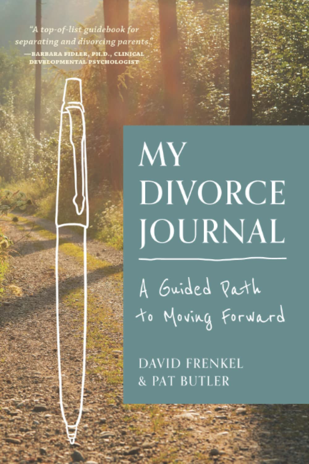 My Divorce Journal: A Guided Path to Moving Forward: Frenkel, David ...