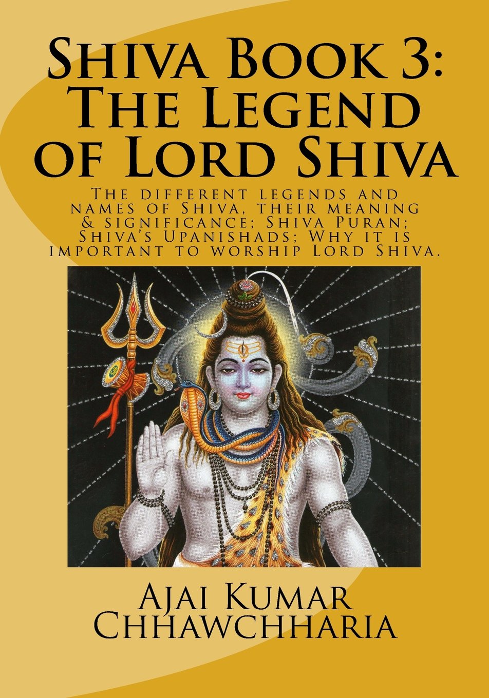 Shiva Book 3: The Legend of Lord Shiva: The different legends and names ...