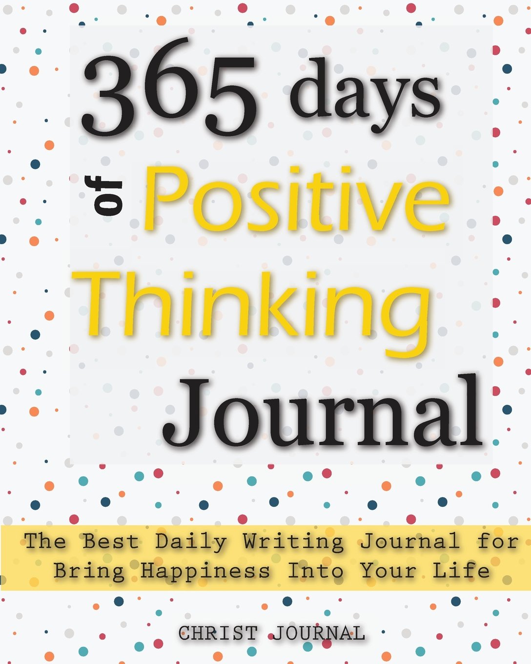 Amazon.com: 365 Days of Positive Thinking Journal: The Best Daily ...
