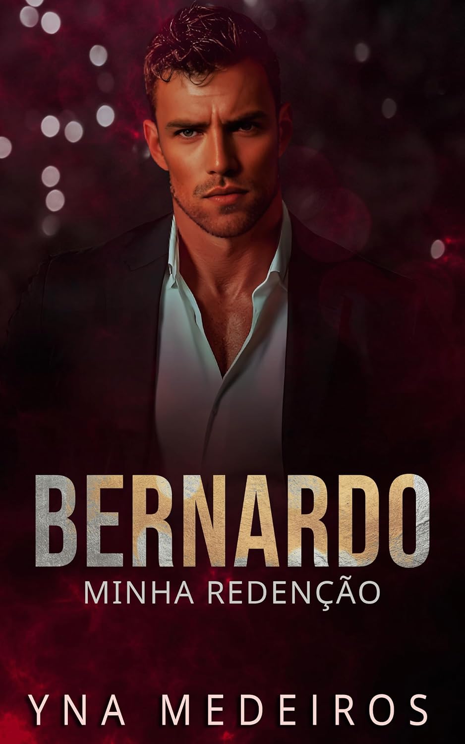 Bernardo: minha redenção eBook : Medeiros, Yna: Amazon.com.br: Loja Kindle