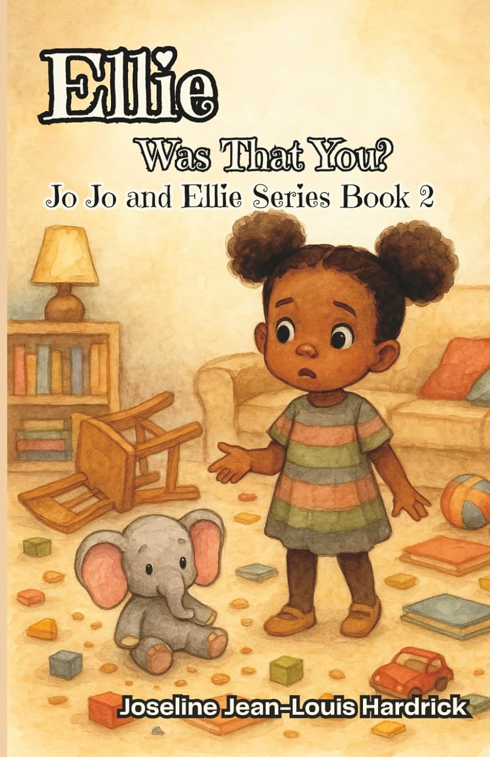 Ellie, Was That You?: Book 2 - Jo Jo and Ellie Series: Hardrick ...