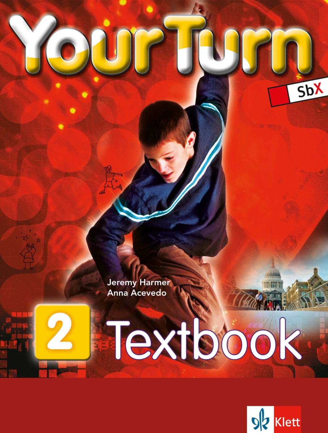 Your Turn 2 - Textbook: Ana Acevedo Palley, Jeremy Harmer ...
