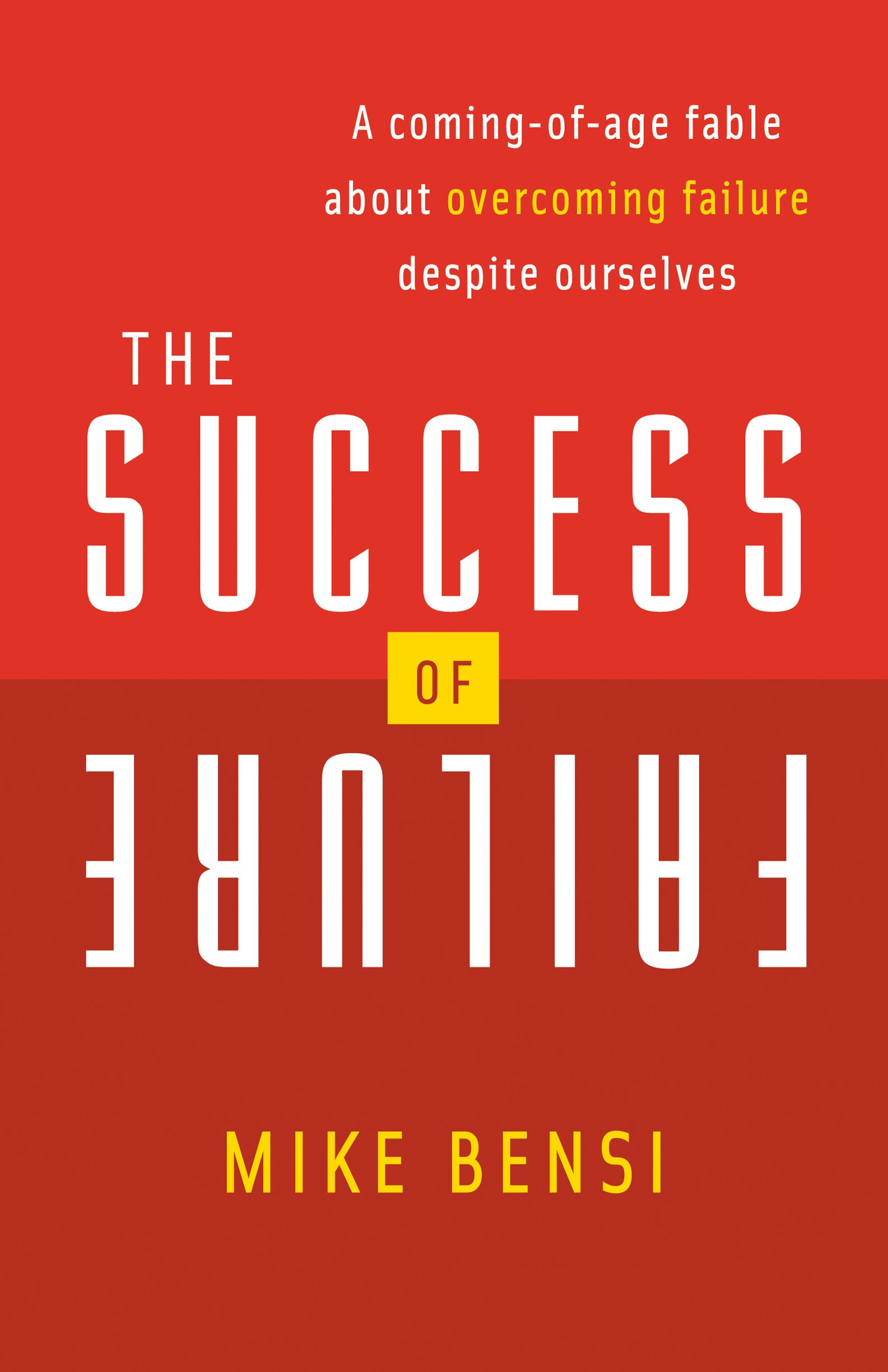 The Success of Failure: A Coming of Age Fable About Overcoming Failure ...