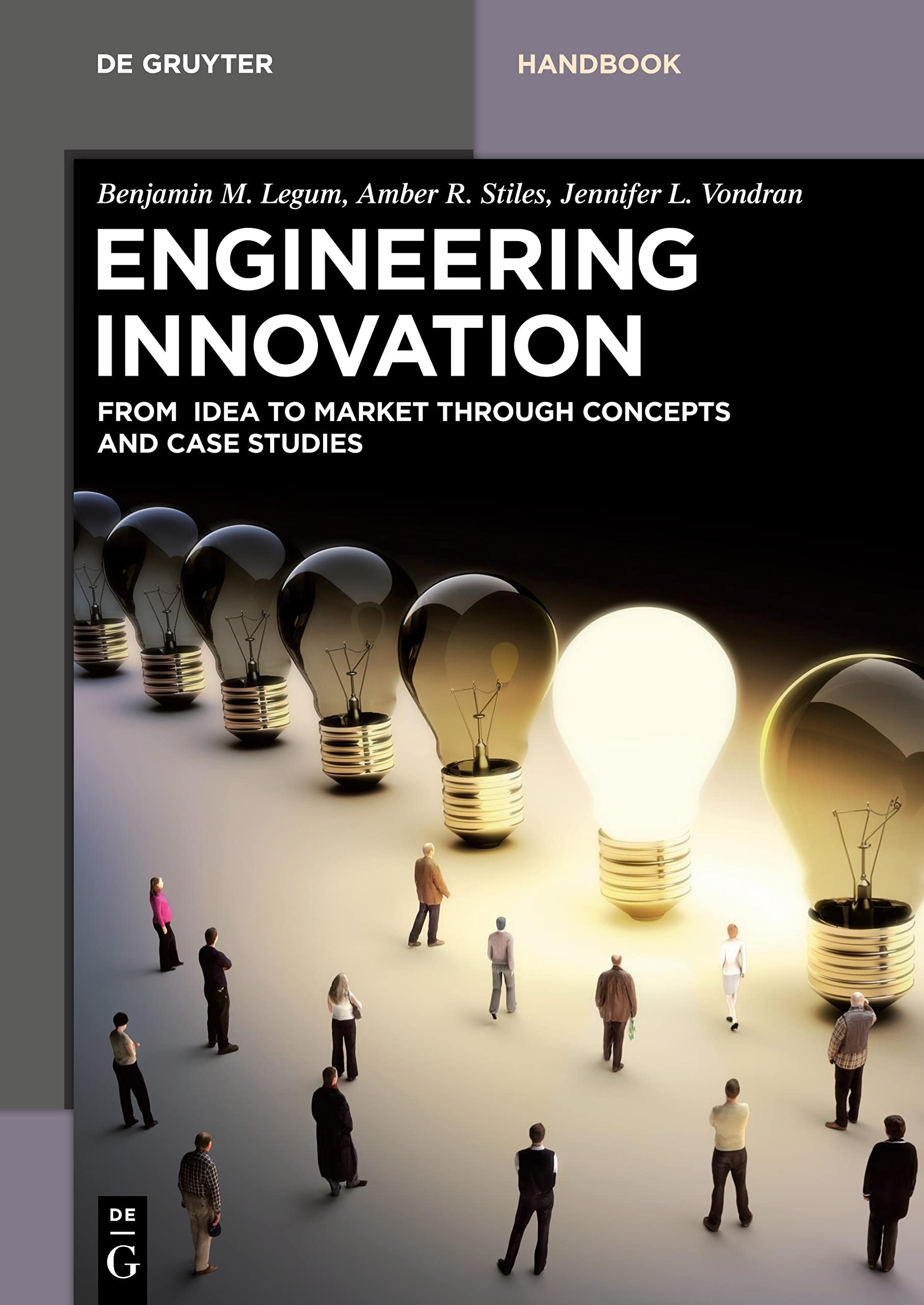 Engineering Innovation: From idea to market through concepts and case ...
