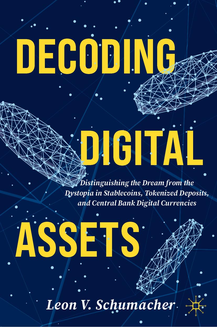 Buy Decoding Digital Assets: Distinguishing the Dream from the Dystopia ...
