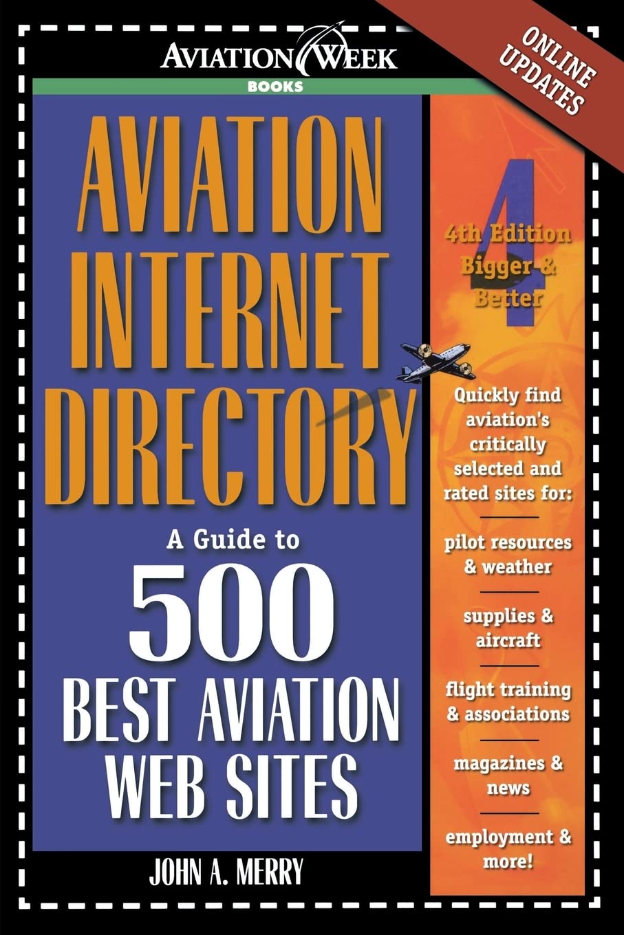 Aviation Internet Directory: A Guide to the 500 Best Web Sites: Merry ...