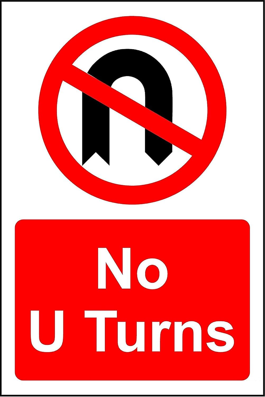 No U turns sign - 3mm Aluminum sign 300mm x 200mm : Amazon.co.uk: DIY ...