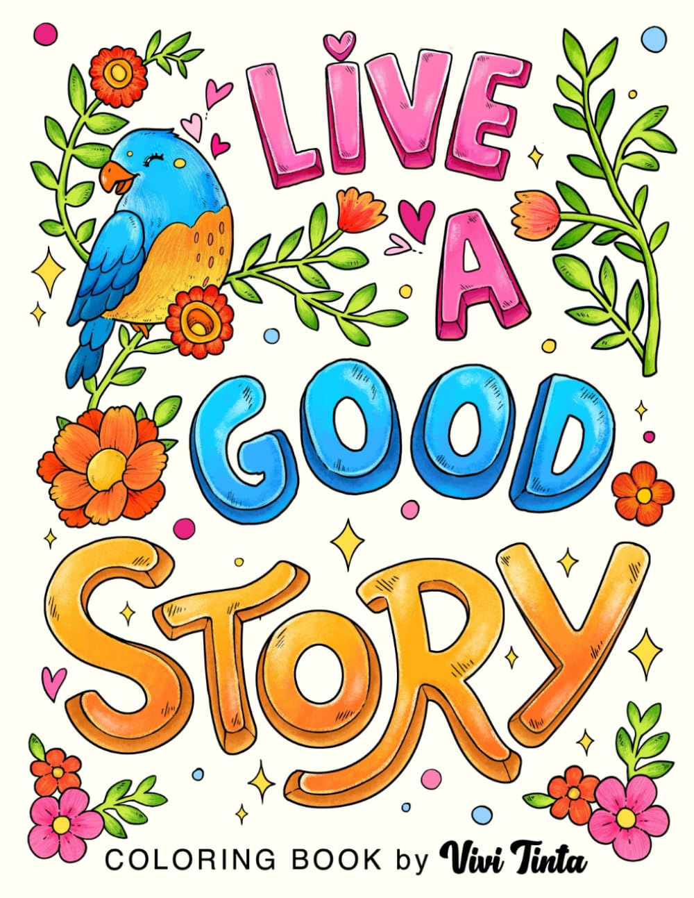 Amazon.com: Live A Good Story: Positive Motivational Coloring Book for ...