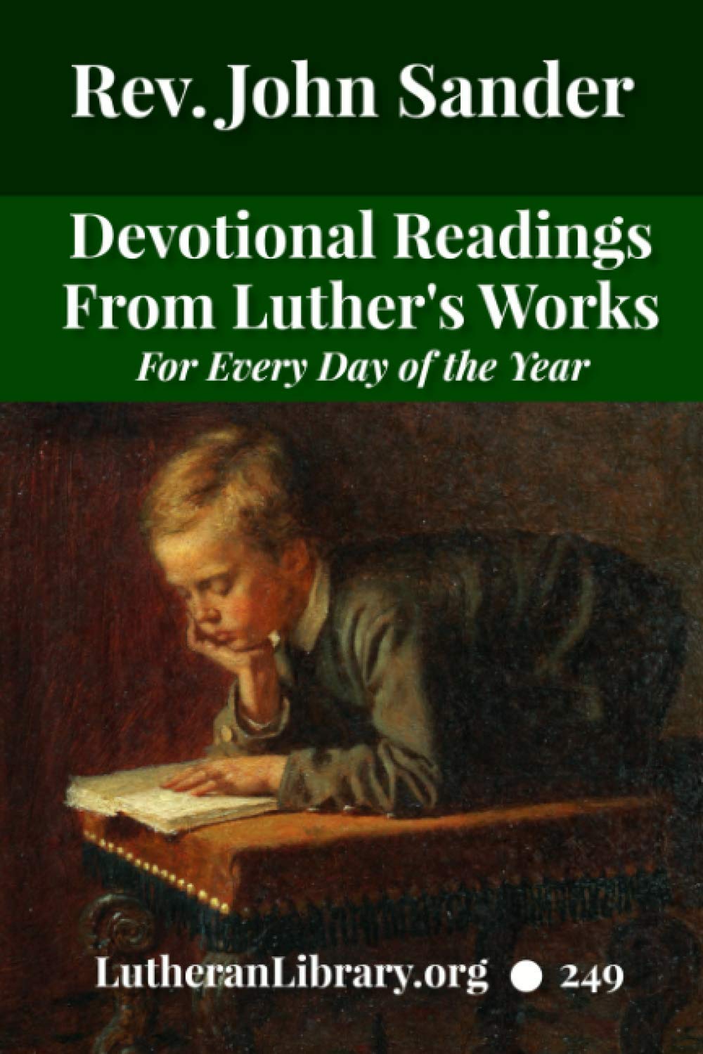 Devotional Readings From Luther's Works For Every Day Of The Year ...