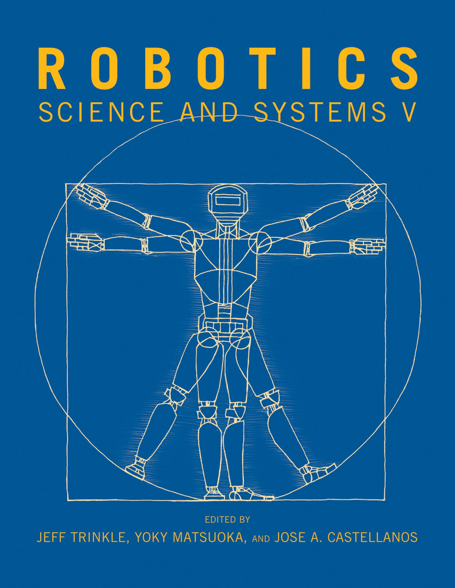 Robotics: Science and Systems V (Mit Press): Trinkle, Jeff, Matsuoka ...