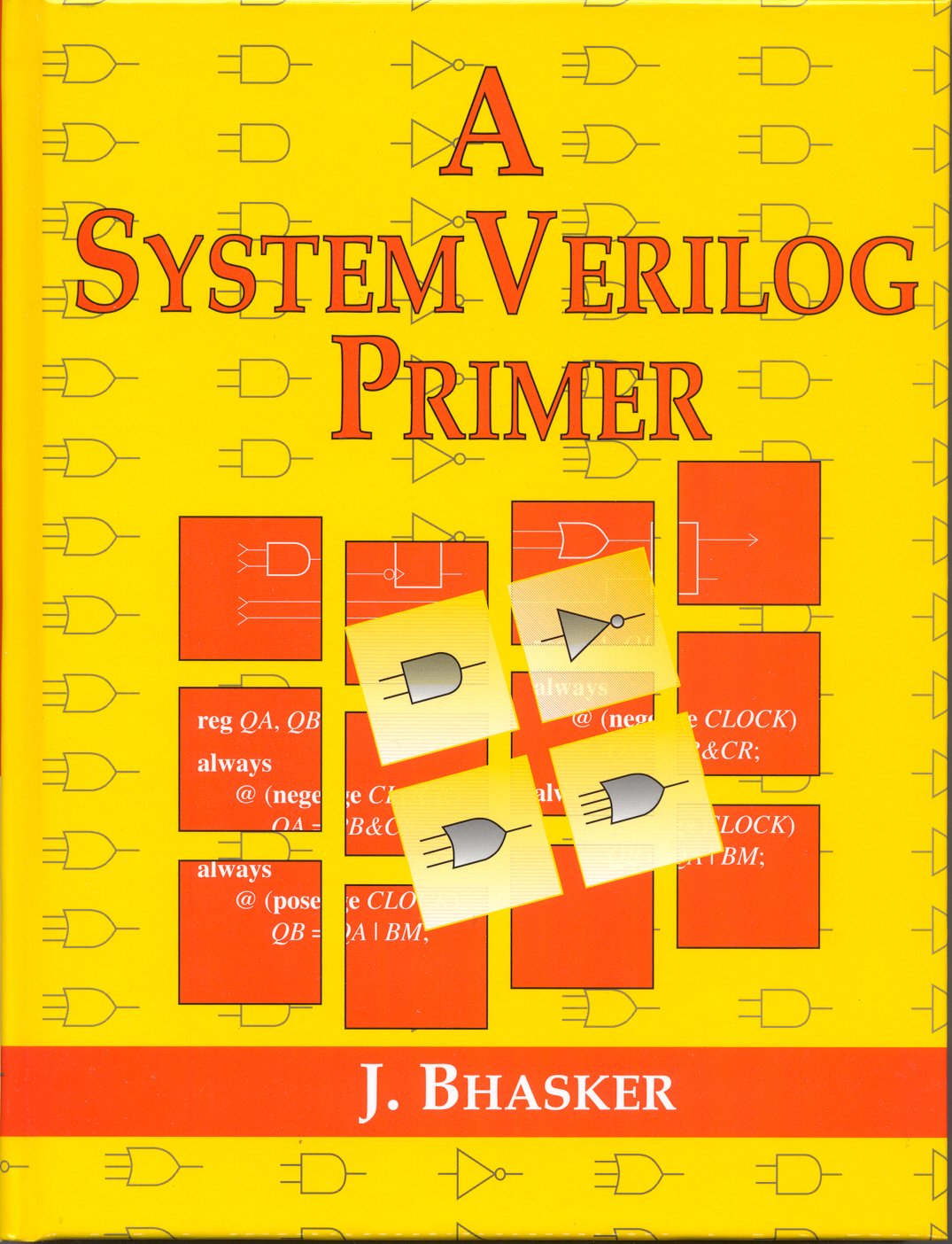 A SystemVerilog Primer: J. Bhasker: 9780965039116: Amazon.com: Books
