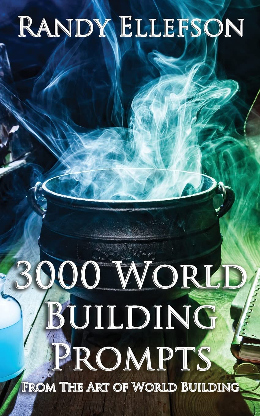 3000 World Building Prompts (The Art of World Building): Ellefson ...