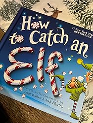 How to Catch an Elf: Wallace, Adam, Elkerton, Andy: 0001492646318 ...