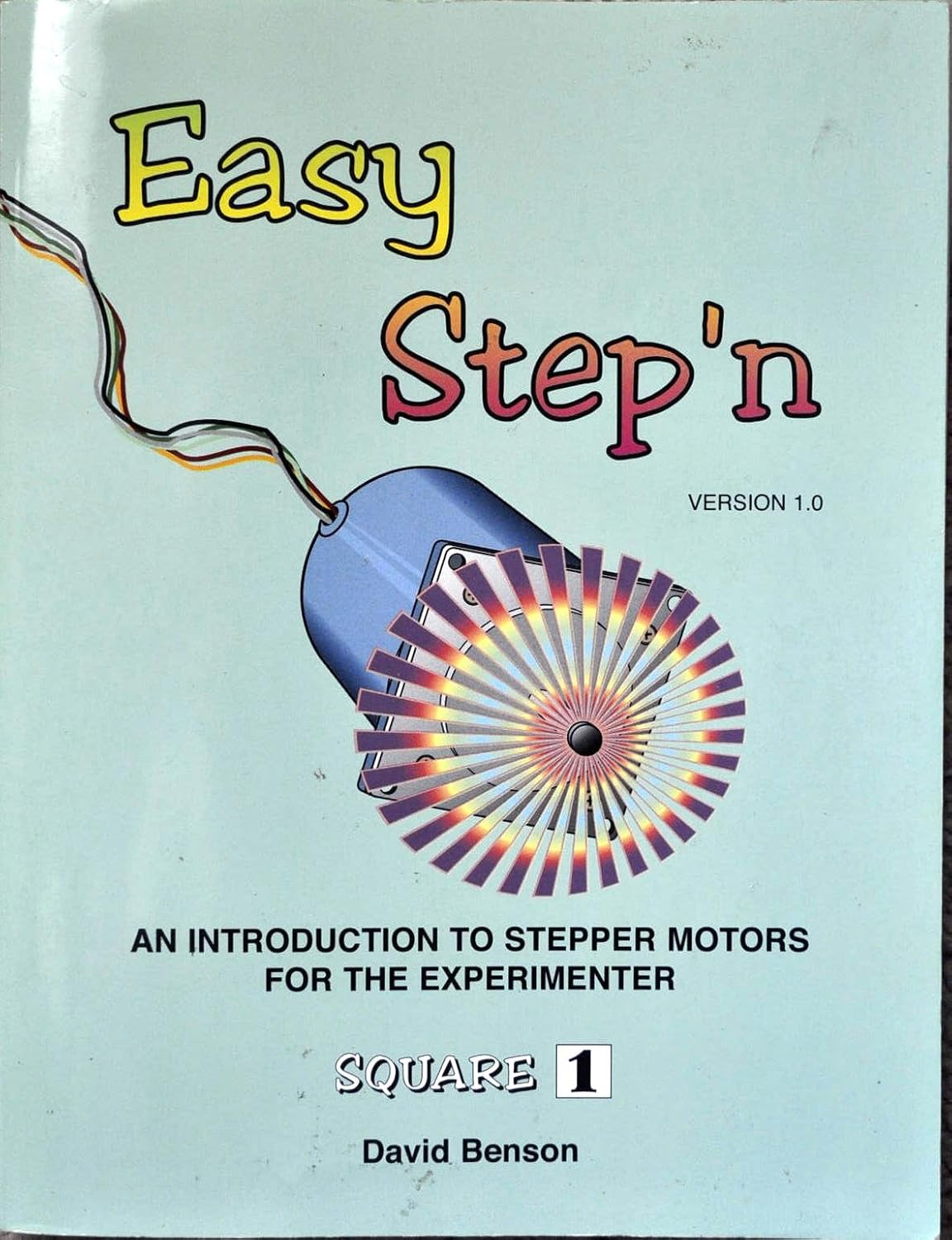 Easy Step'n: An Introduction to Stepper Motors for the Experimenter ...