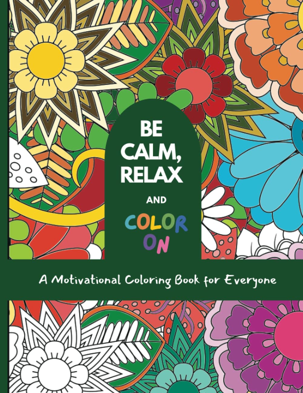 Amazon.com: Be Calm, Relax and Color On: Coloring Book for Adults with ...