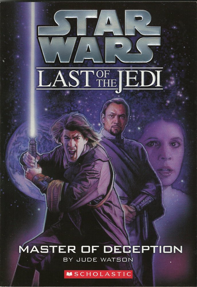 Master of Deception (Star Wars: Last of the Jedi, Book 9): Watson, Jude ...