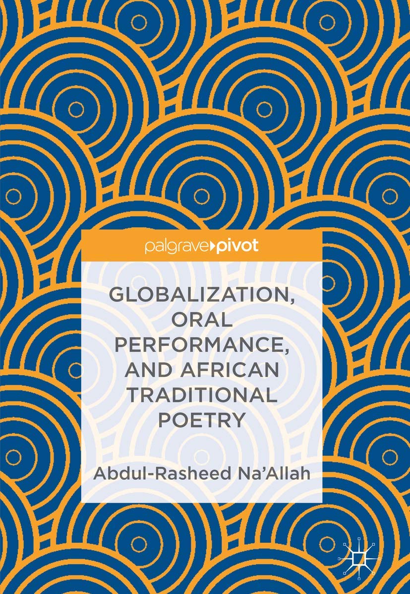 Amazon.com: Globalization, Oral Performance, and African Traditional ...
