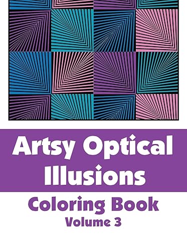 Artsy Optical Illusions Coloring Book (Art-Filled Fun Coloring Books ...