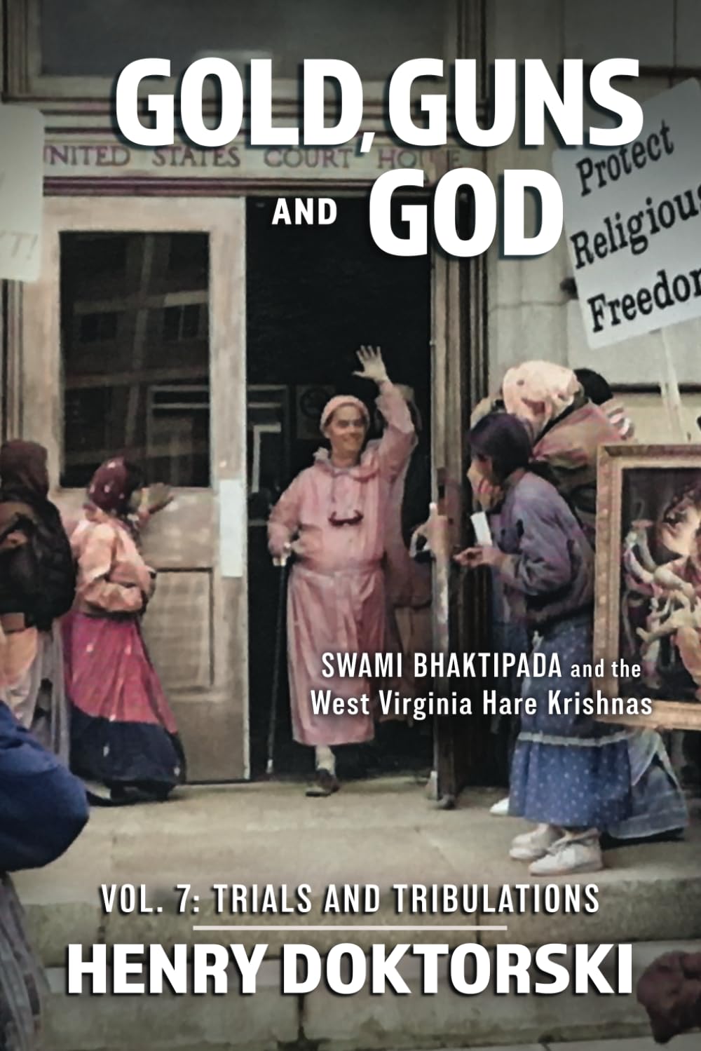 Gold, Guns and God: Swami Bhaktipada and the West Virginia Hare ...