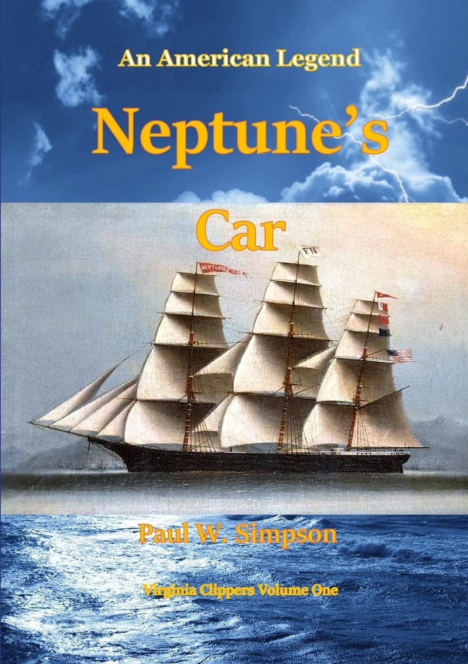 Neptune's Car - An American Legend: Simpson, Paul W: 9780244305420 ...
