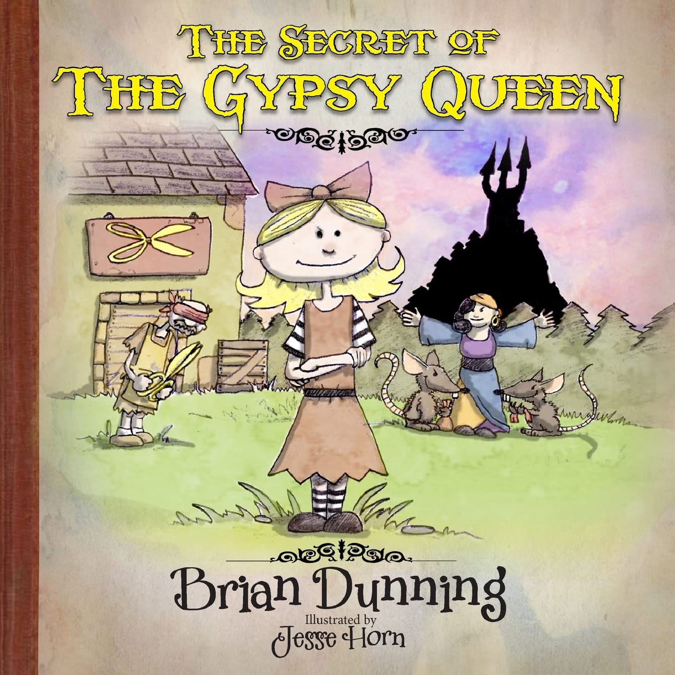 The Secret of the Gypsy Queen: Dunning, Brian, Horn, Jesse ...