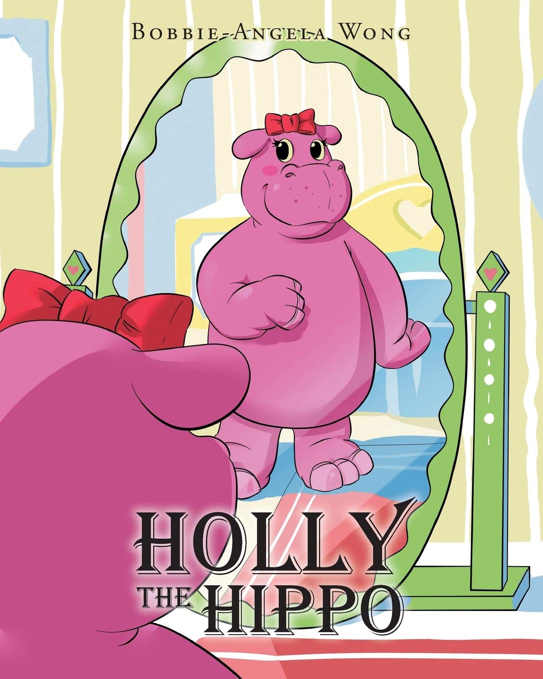 Holly the Hippo: Wong, Bobbie-Angela: 9781681399355: Amazon.com: Books
