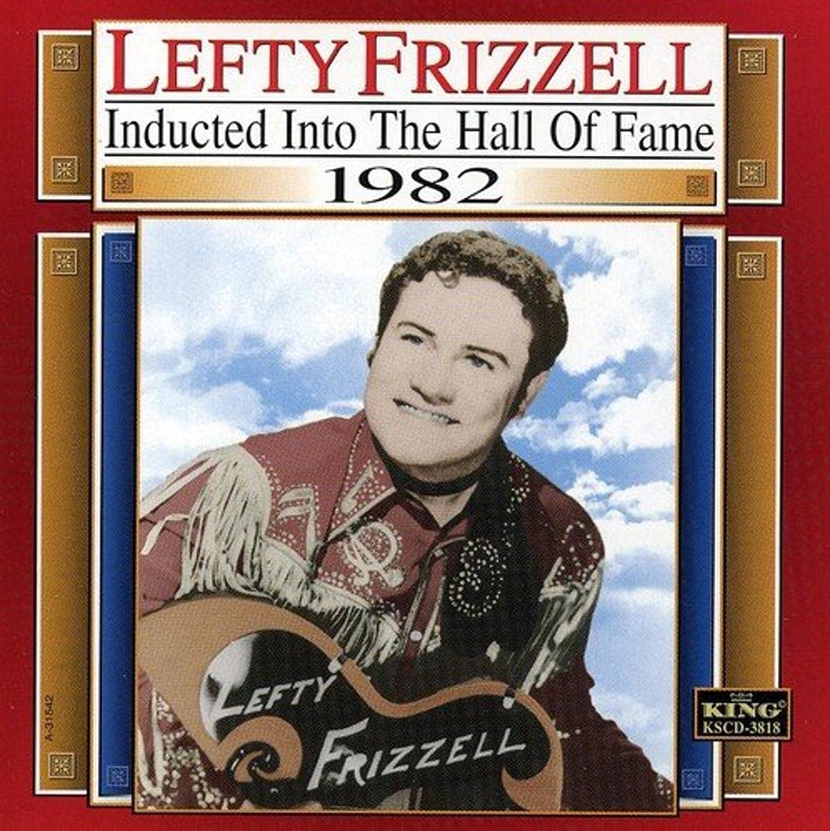 Country Music Hall of Fame 1982: Lefty Frizzell, Lefty Frizzell, Jimmy ...