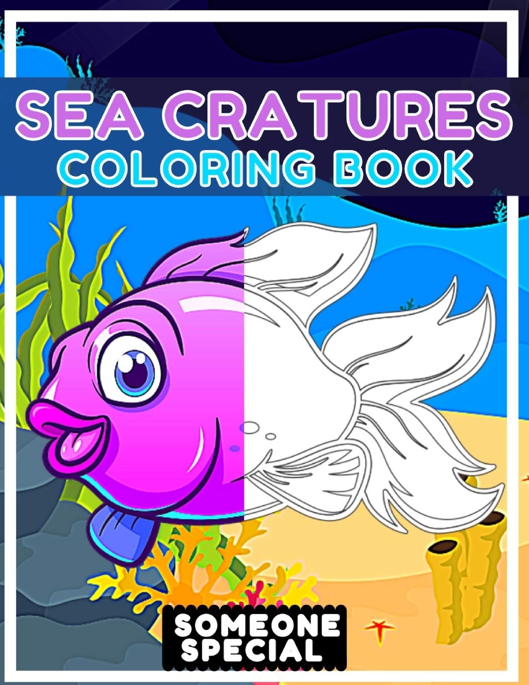 Buy Sea Creatures Coloring Book: Amazing Ocean Animals To Color In ...