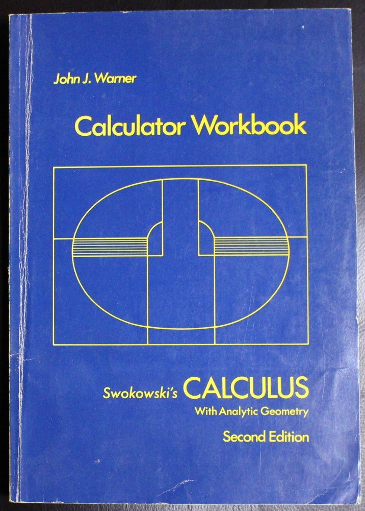 Calculator workbook to accompany Swokowski's Calculus with analytic ...